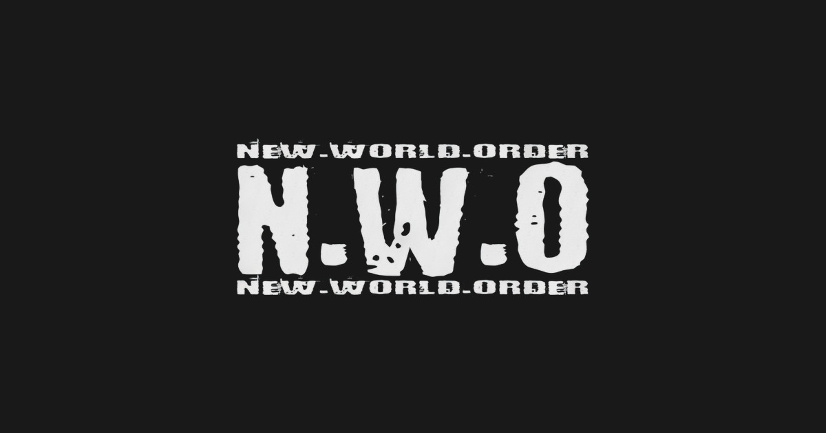 New World Order Nwo - Nwo - T-Shirt | TeePublic