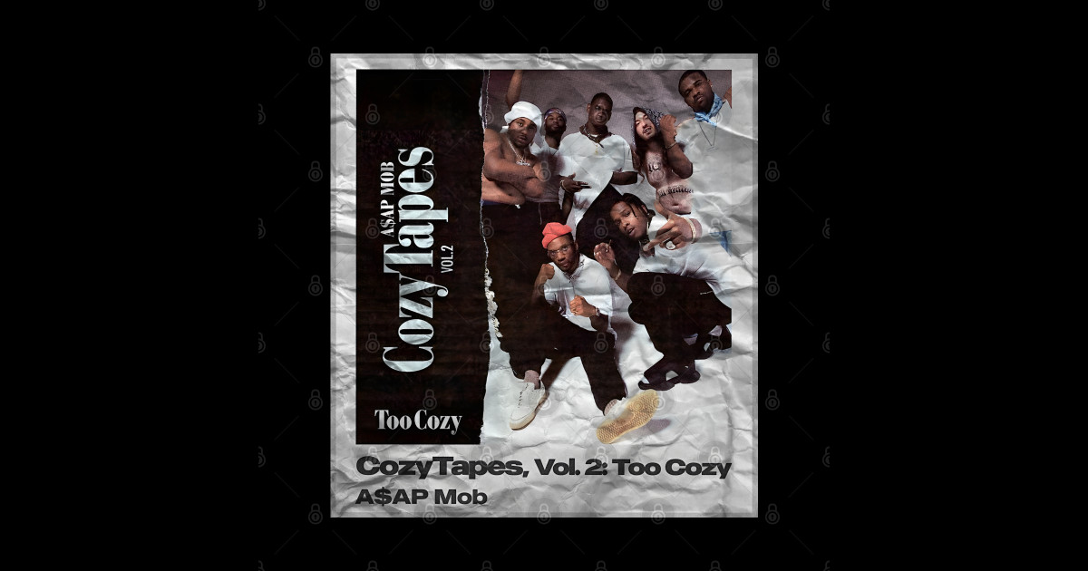 Album Cover A$ap Mob // Cozy Tapes Vol. 2: Too Cozy - Asap Mob ...