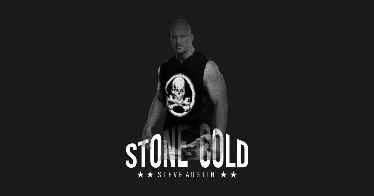 STONE COLD - Stone Cold - T-Shirt | TeePublic