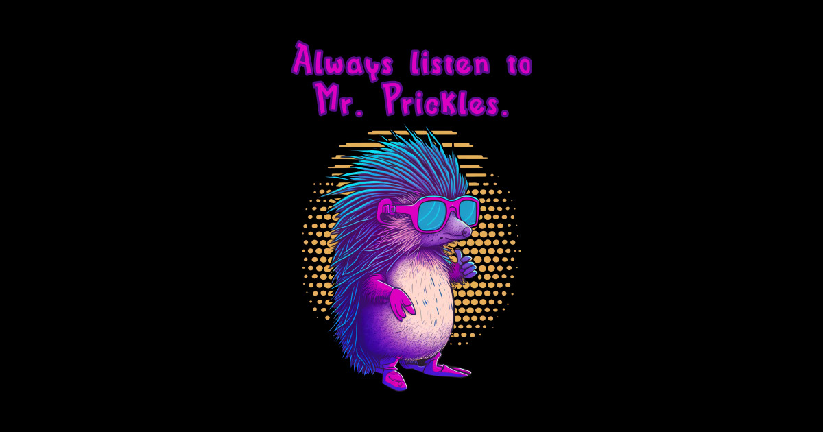 Mr. Prickles - Khaos - Posters and Art Prints | TeePublic