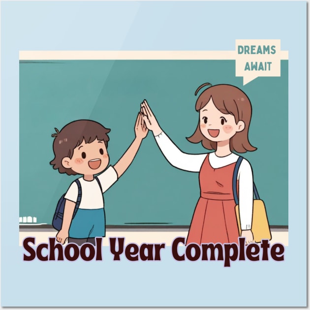 School's out, School Year Complete! Class of 2024, graduation gift ...