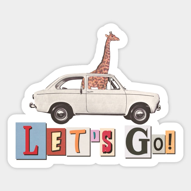 Let's Go! - Collage - Sticker | TeePublic