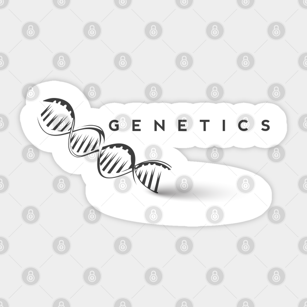 Genetics - Genetics - Sticker | TeePublic