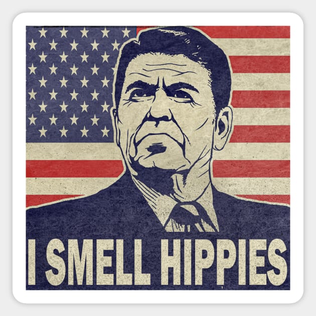 I Smell Hippies Ronald Reagan - Ronald Reagan - Sticker | TeePublic