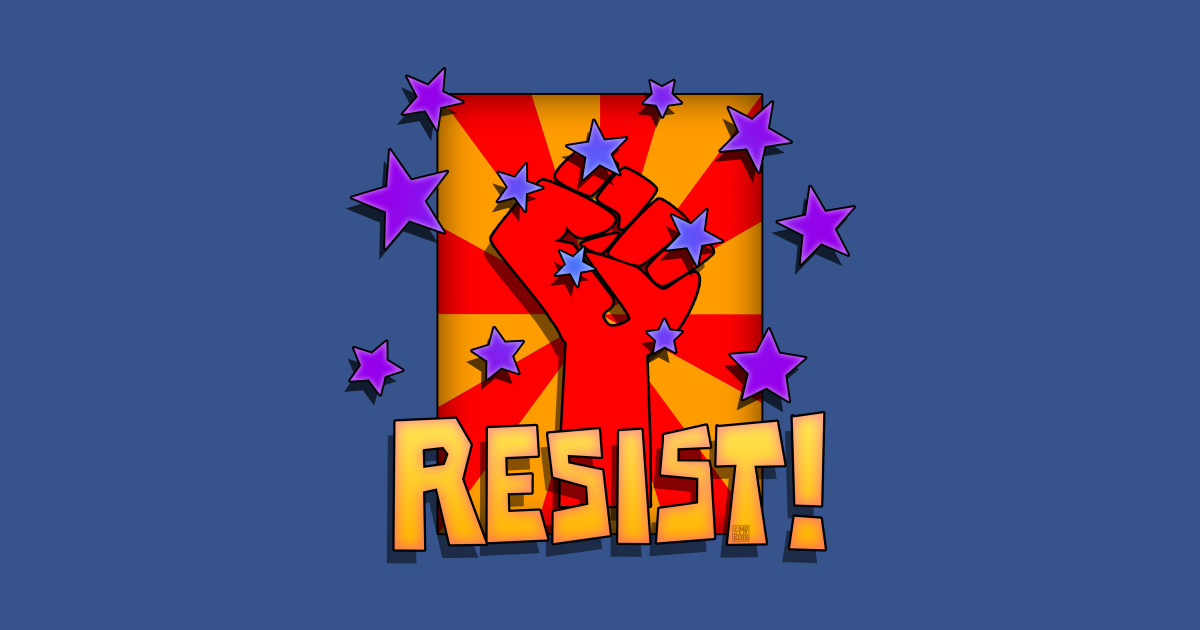 Resist - Resist - T-Shirt | TeePublic