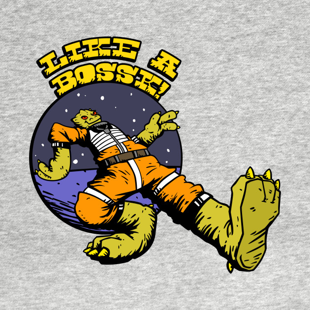 Like A Bossk! - Star Wars - T-Shirt sold by Brandon Moore | SKU 2106474 ...