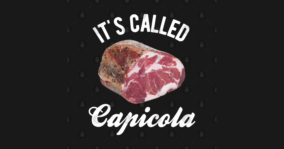 Gabagool - It's Called Capicola - Gabagool - Long Sleeve T-Shirt ...