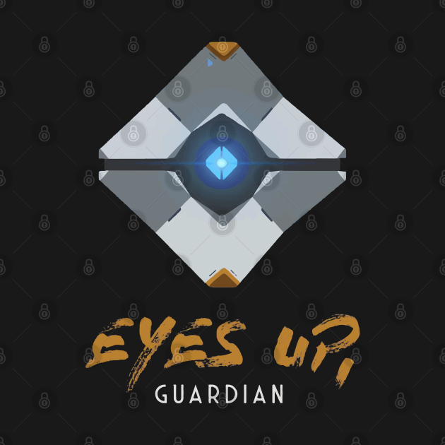Eyes up, Guardian - Destiny 2 - T-Shirt | TeePublic