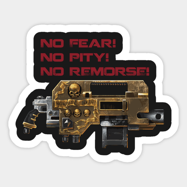 no fear! no pity! no remorse! - Space Marines - Sticker | TeePublic
