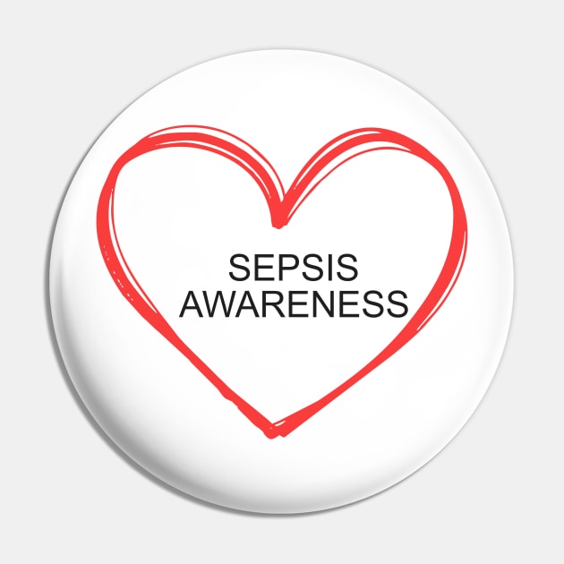 sepsis awareness - Sepsis Awareness - Pin | TeePublic