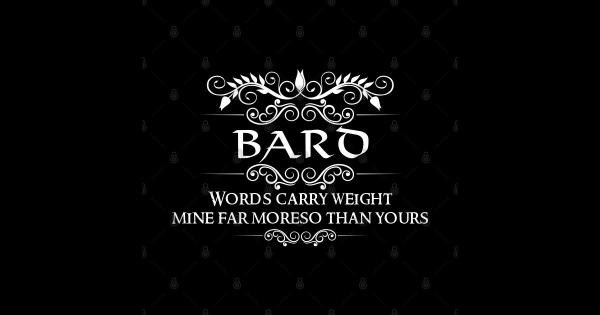 "Words Carry Weight" DnD Bard Class Quote - Bard - Sticker | TeePublic