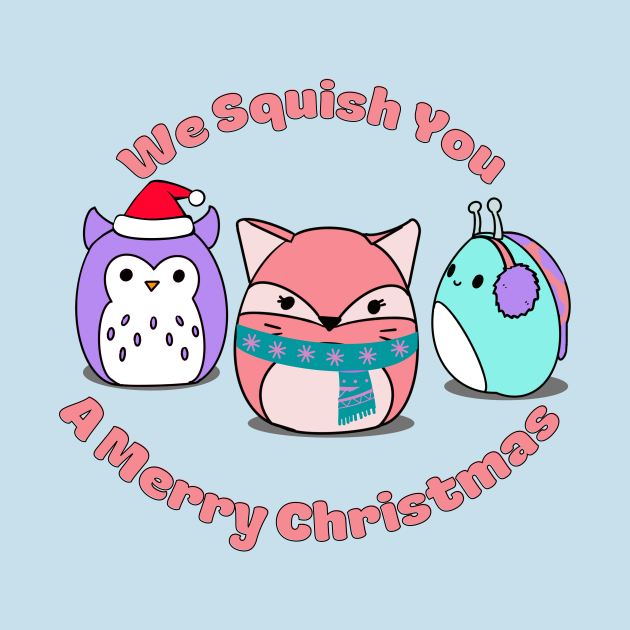 We Squish You A Merry Christmas - Christmas - Pin | TeePublic