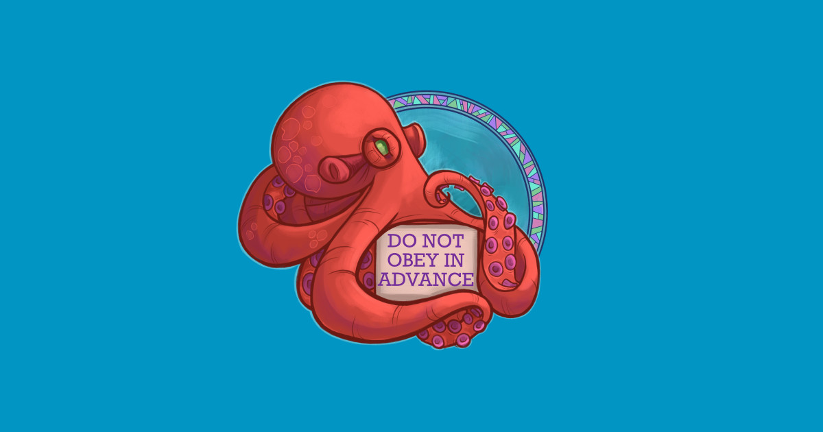 Do not obey - Tyranny - T-Shirt | TeePublic