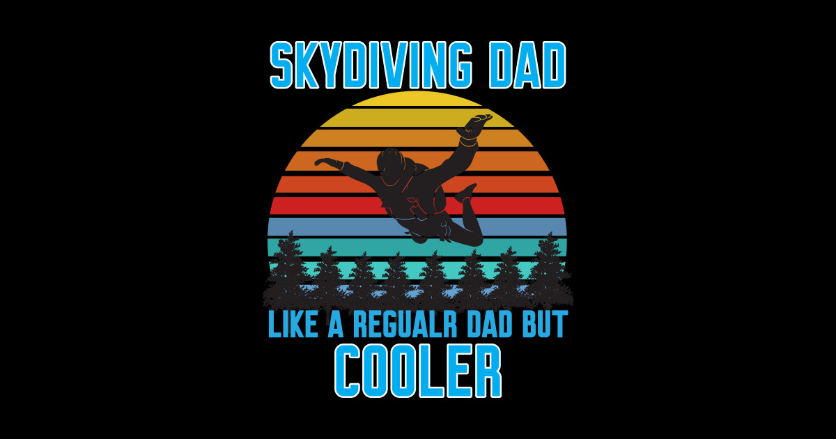 Funny Skydiving Dad - Vintage Skydiving Dad - Sticker | TeePublic