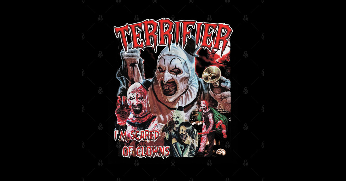 Terrifier I'm Scared of Clowns - Terrifier - Sticker | TeePublic