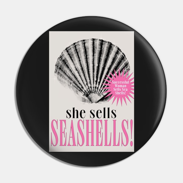 She Sells Seashells 80s Inspired Ad in Pink - Seashells - Pin | TeePublic