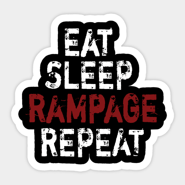 Eat Sleep Rampage Repeat - Dota - Sticker | TeePublic