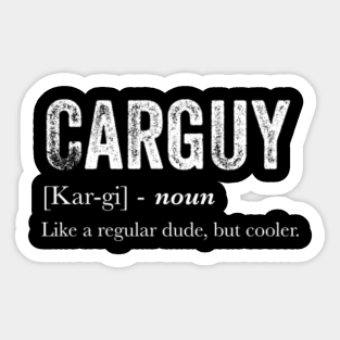 Funny Car Guy Gift Car Guy Stickers for Sale | TeePublic