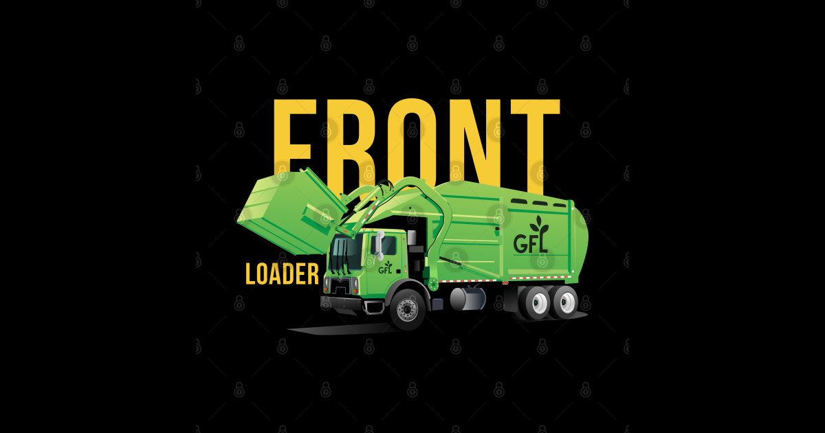 GFL Front Loader Garbage Truck - Garbage Truck - Sticker | TeePublic
