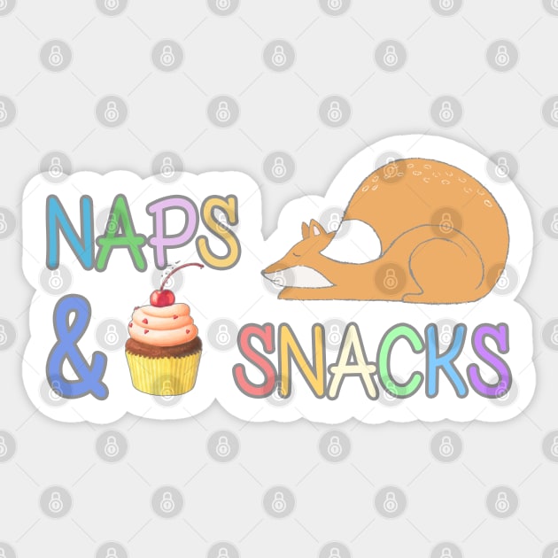 Naps and Snacks - Naps And Snacks - Sticker | TeePublic