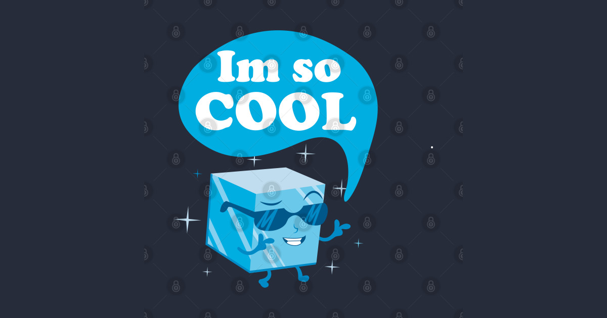 Im So Cool Funny T Shirt Teepublic