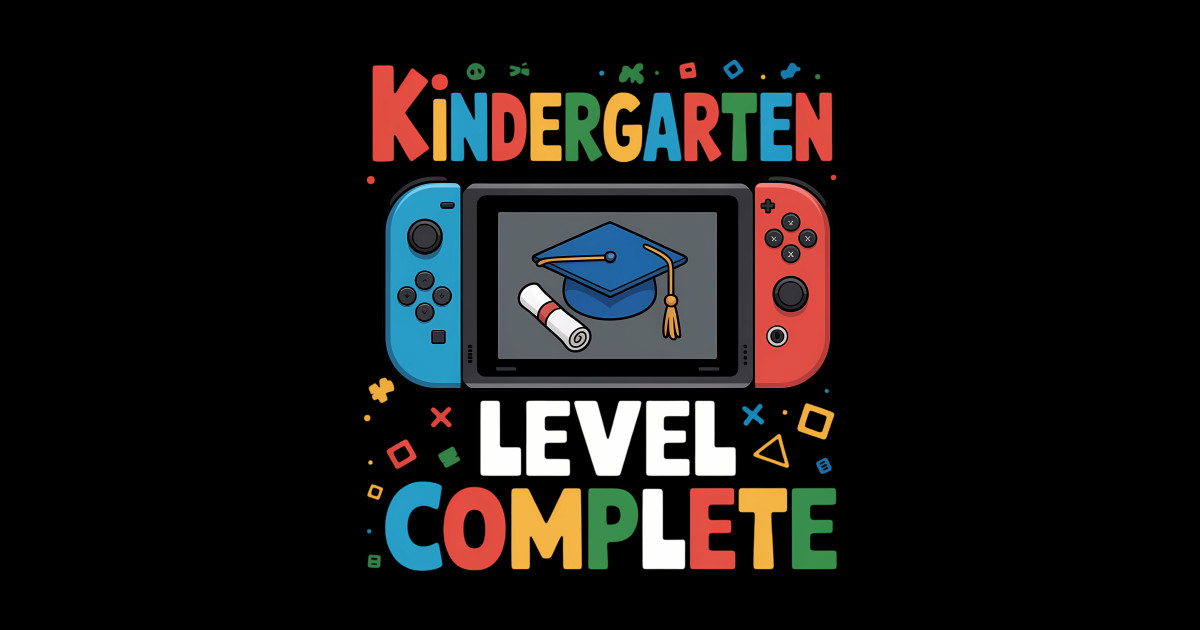 Kindergarten Level Complete Last Day Of School Video Game ...