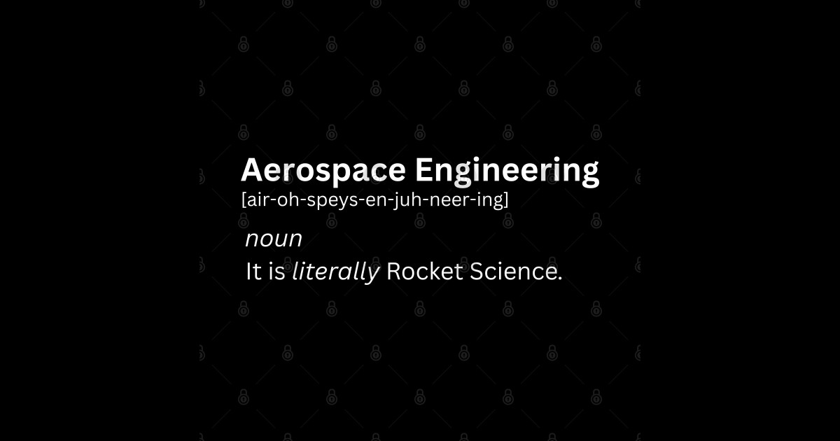 Aerospace Engineering Defenition - Engineering - Sticker | TeePublic