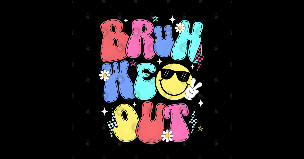 Bruh We Out Teachers End Of School Year Summer - Funny Bruh - Sticker ...