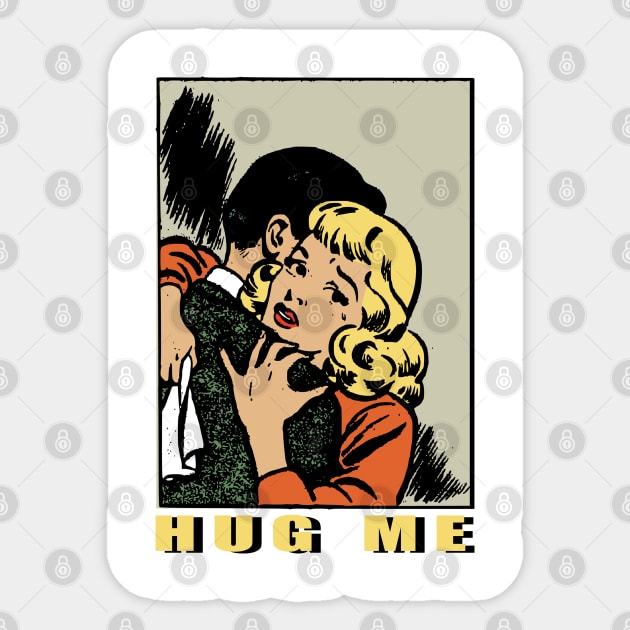 HUG ME - Pop Art - Sticker | TeePublic