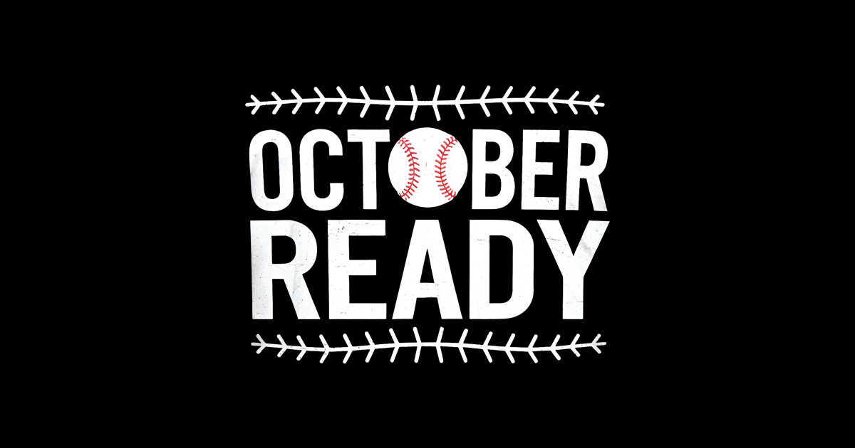October Ready Baseball - October Ready Baseball - Sticker | TeePublic