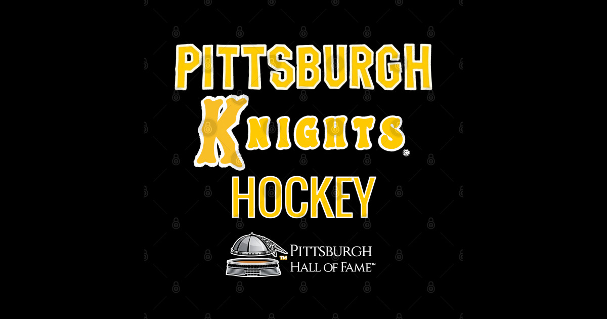 Pittsburgh Knights Team Logo Hall of Fame - Pittsburgh Hockey - Sticker ...