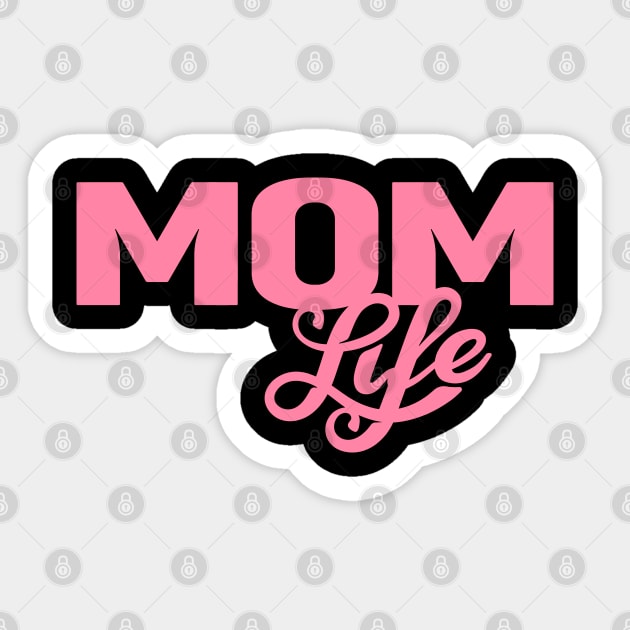 Mom Life (Pink) - Mom - Sticker | TeePublic