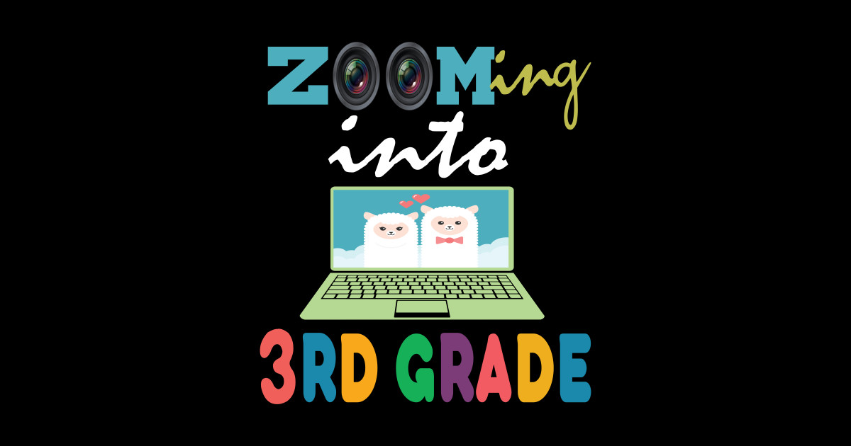 Zooming into 3rd grade..back to school virtual funny - Zooming Into 3rd ...