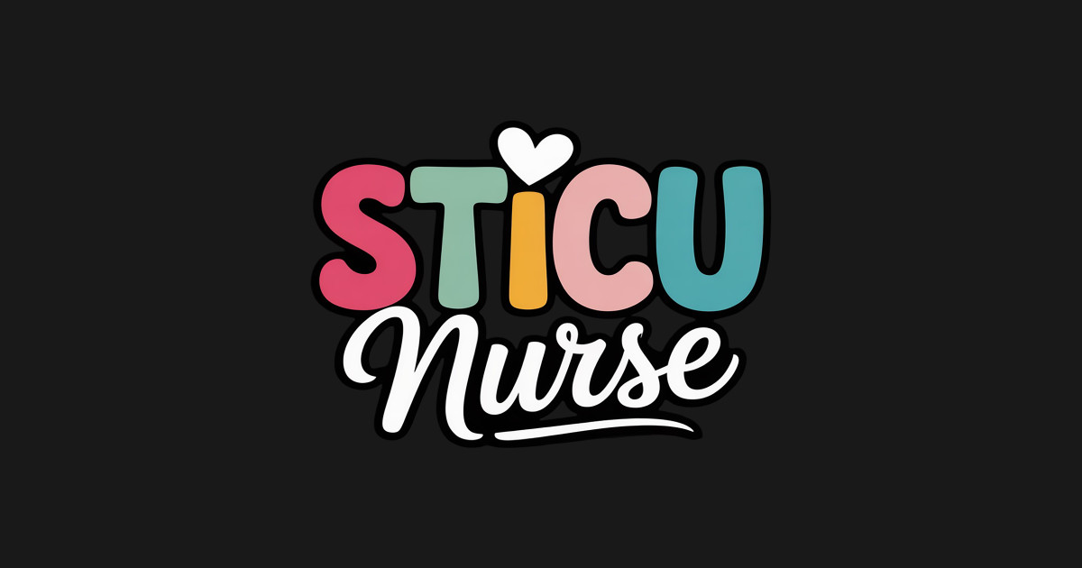 Funny Surgical Trauma Nurse Cute STICU Nursing - Funny Surgical Trauma ...