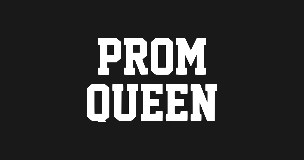 Prom Queen - Popular - Sticker | TeePublic