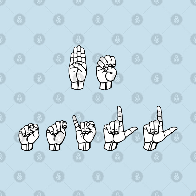 BE STILL ASL Sign Language Design - Sign Language - T-Shirt