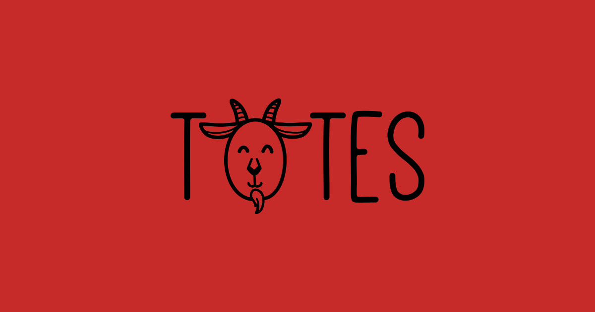 Totes - Meme - T-Shirt | TeePublic