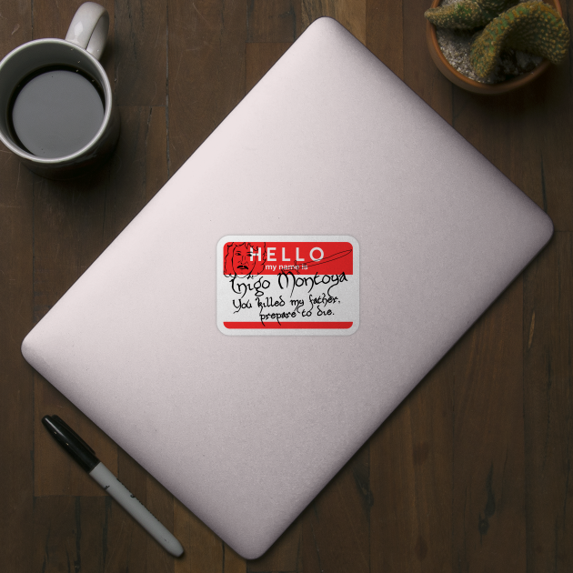 Hello I Am Inigo Montoya Name Tag - Inigo Montoya - Sticker | TeePublic