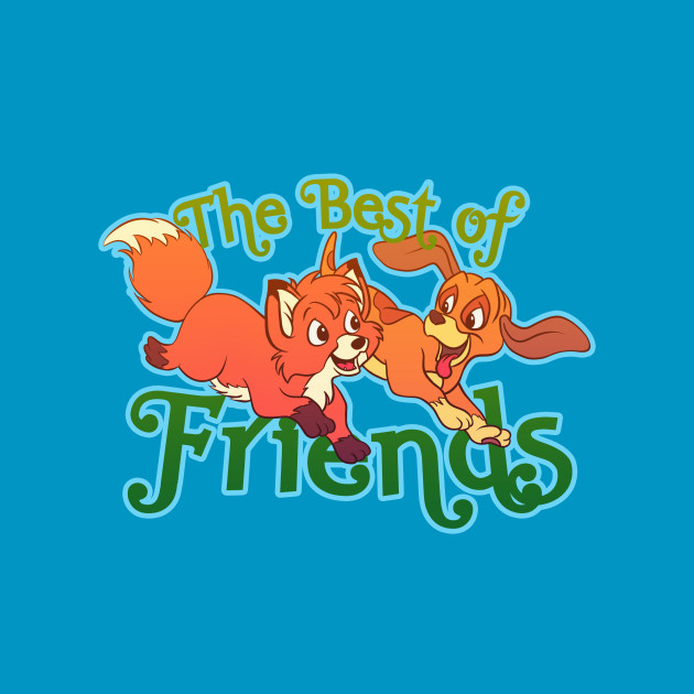 The Best of Friends - Fox And The Hound - T-Shirt | TeePublic