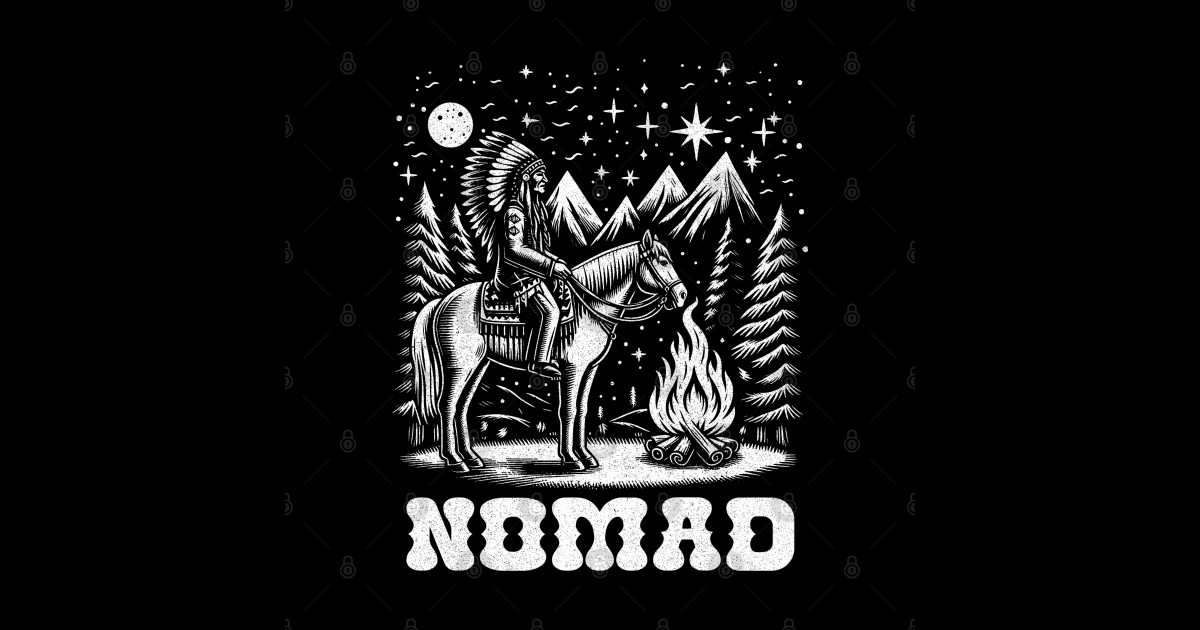 Native American Nomad - Nomad - Sticker | TeePublic
