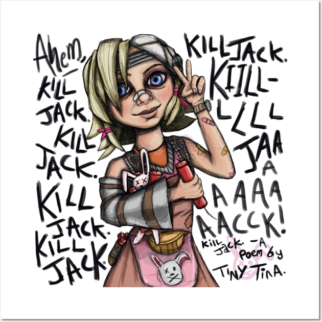 Tiny Tina Jack Poem - Tiny Tina - Posters and Art Prints | TeePublic