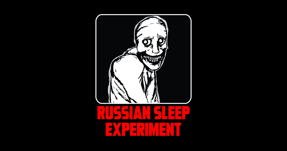 RUSSIAN SLEEP EXPERIMENT - Creepypasta - Sticker | TeePublic