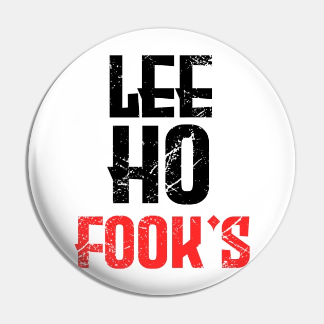 Lee ho fook's - Lee Ho Fooks - Pin | TeePublic