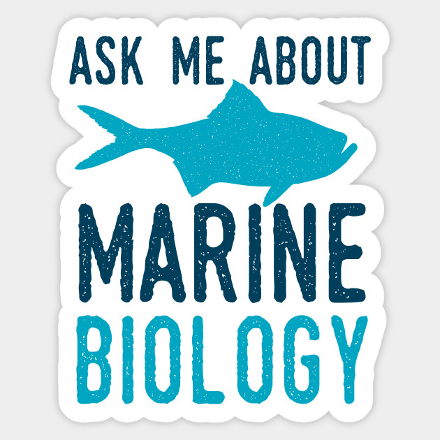 Marine Biology - Marine Biology - Sticker | TeePublic
