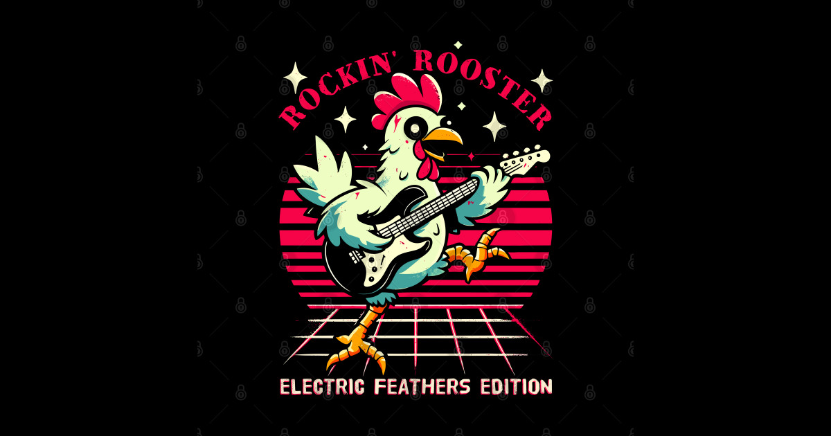 Rockin' Rooster, Eletric Feathers Edition - Rockin Rooster - Sticker ...