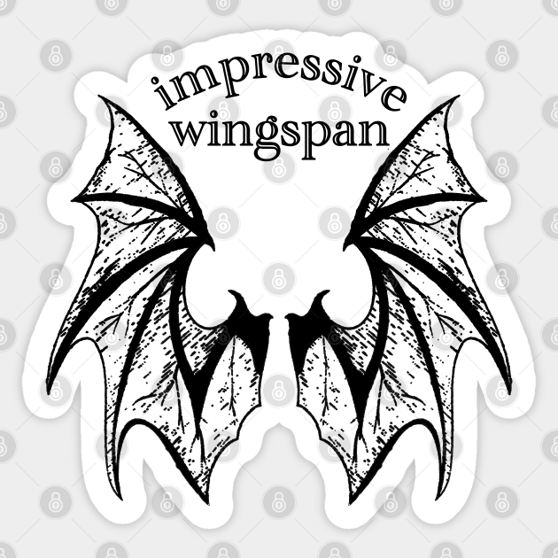ACOTAR Impressive Wingspan - Acotar - Sticker | TeePublic