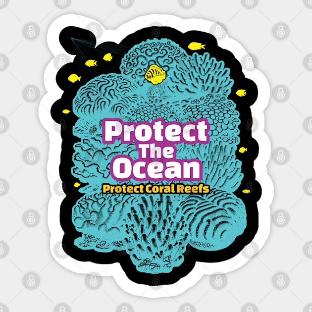 Protect the Ocean 1 - Coral Reefs - Environmental - Coral Reefs ...