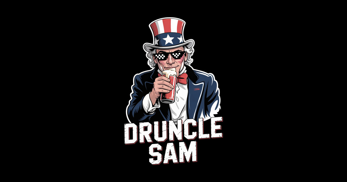 Druncle Sam Uncle Sam Beer 4th Of July Party Drinking - Druncle Sam ...