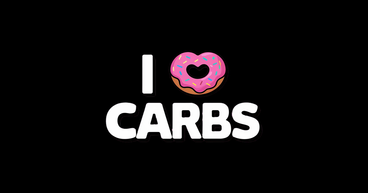 I Love Carbs Donut Heart Cake - I Love Carbs Donut Heart Cake - Sticker ...