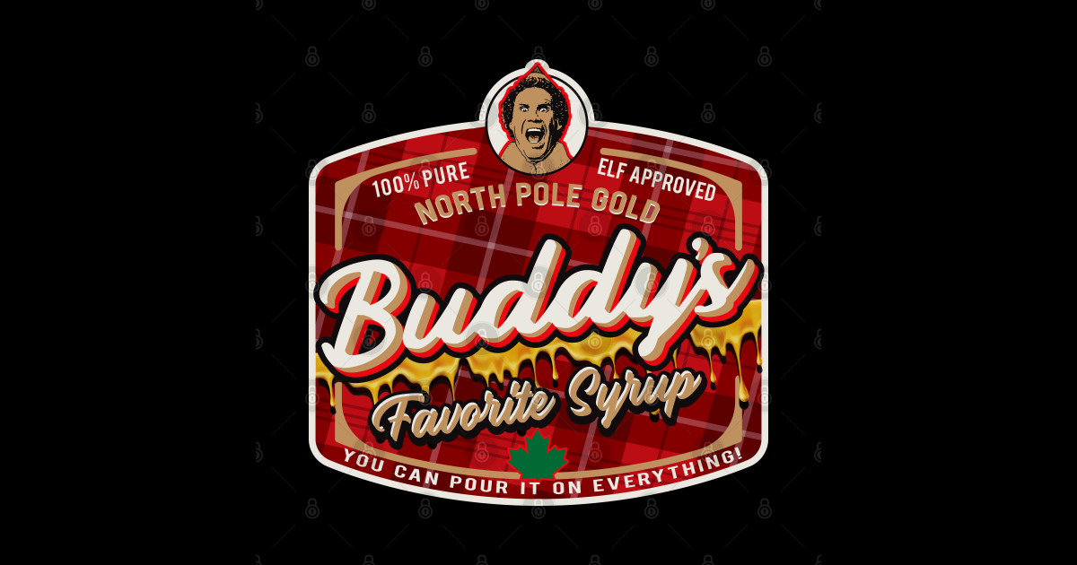 Buddy the Elf favorite Syrup - Buddy The Elf - Sticker | TeePublic